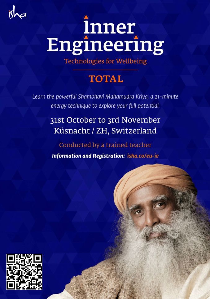 Isha Inner Engineering, Zurich, 31.Oct to 03.Nov.2024 - Swiss Desi ...